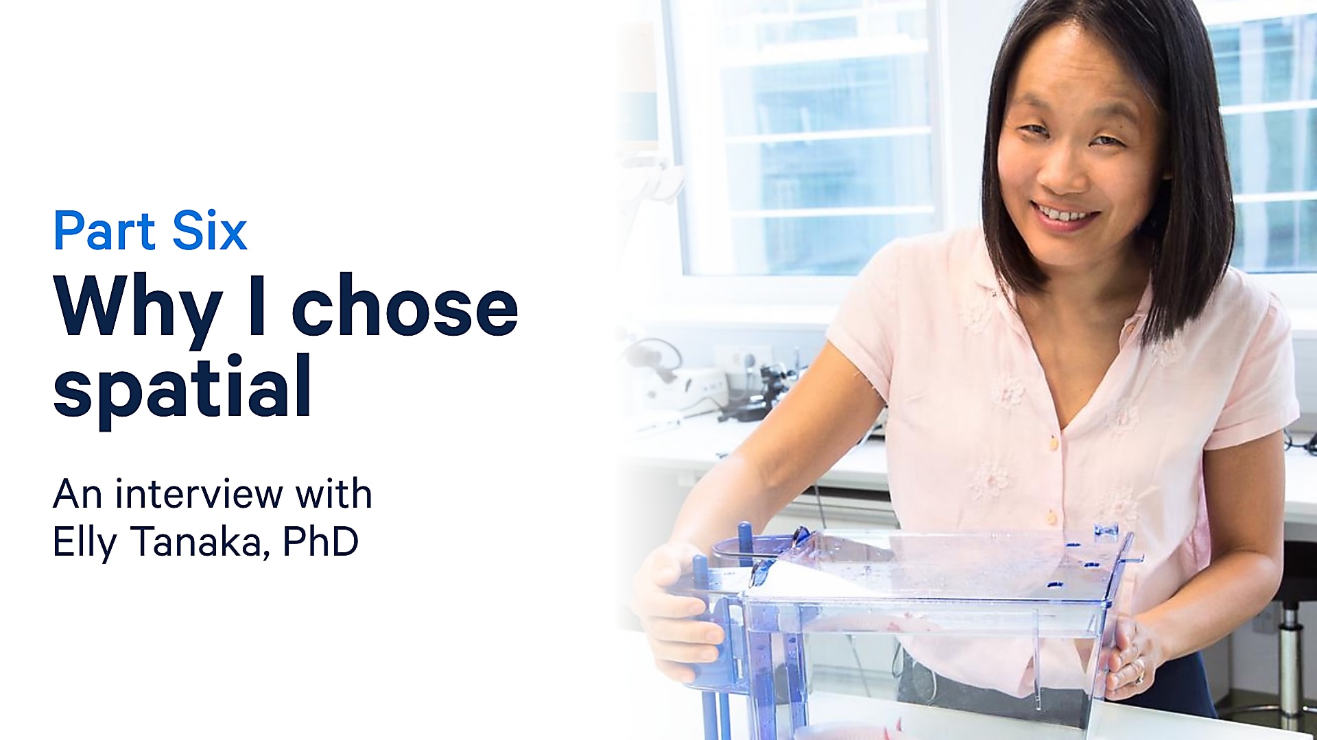 Why I chose spatial: The what and where of regrowing limbs - 10x Genomics